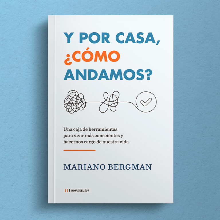 Y por casa, ¿Cómo andamos?: Una caja de herramientas para vivir más ...